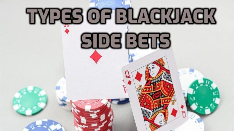 Types of Blackjack Side Bets: Perfect Pairs, Lucky Ladies, Hot3 and others